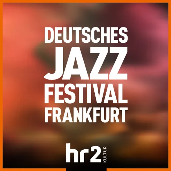 Deutsches Jazzfestival Frankfurt Tickets ab 49,00