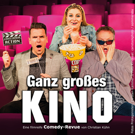 Ganz großes Kino - Eine filmreife Comedy-Revue - Fr. 15.12.2023 um 19: ...