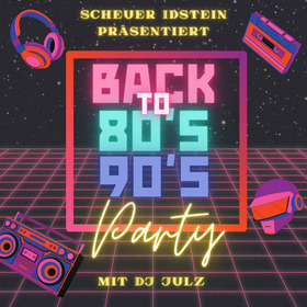 Back To 80´s 90´s - es gibt noch Karten an der Abendkasse, rechtzeitig ...