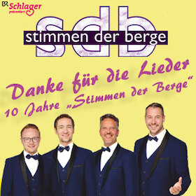 Stimmen der Berge - Danke für die Lieder - 10 Jahre "Stimmen der Berge" - Fr. 21.02.2025 um 20: ...