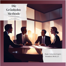 Die Grönholm-Methode - So. 23.02.2025 um 17:00 Uhr - 35578 Wetzlar | Tickets